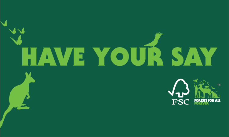 Have your say on the first ever FSC Australia Forest Stewardship ...